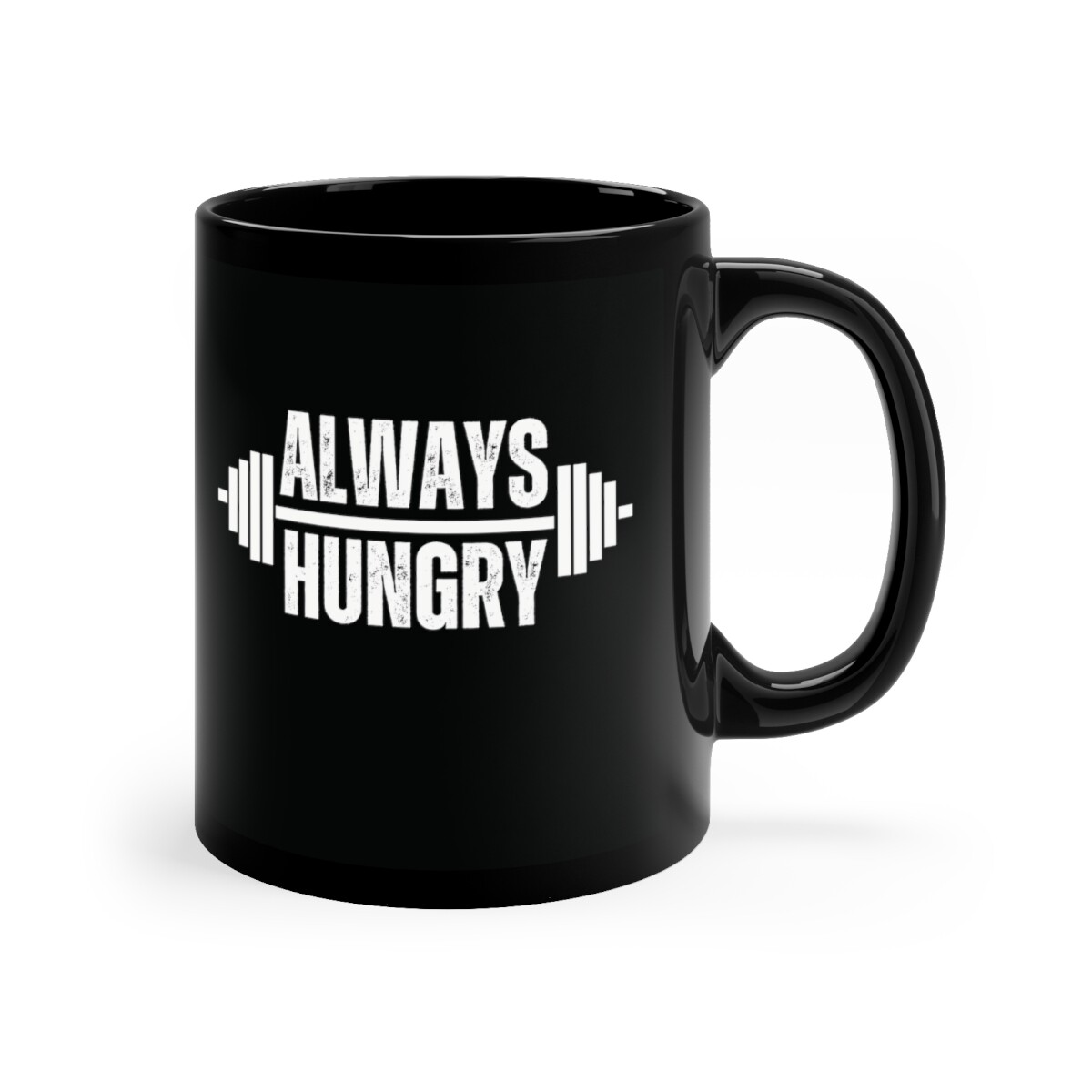 Funny Body builder Always Hungry gym lover workout joke 11oz Black ...