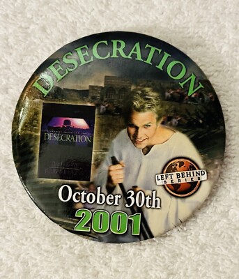 2001 Desecration Left Behind Series Promo Movie Button Pin | eBay