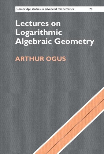 Arthur Ogus Lectures on Logarithmic Algebraic Geometry (Hardback) (UK ...