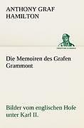 Die Memoiren des Grafen Grammont von Anthony Graf Hamilton (2012 ...