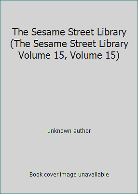 The Sesame Street Library (The Sesame Street Library Volume 15, Volume ...