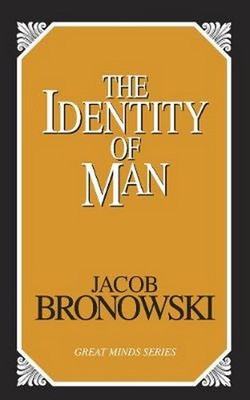 The Identity of Man - Jacob Bronowski (Paperback / Soft Cover) | eBay