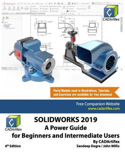 Solidworks 2019: A Power Guide for Beginners and Intermediate User by ...