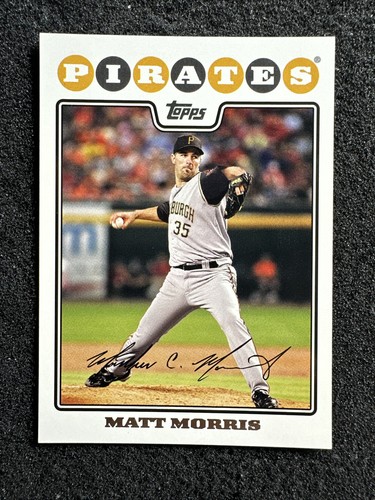 MATT MORRIS #592 2008 Topps Baseball QTY Pittsburgh Pirates | eBay