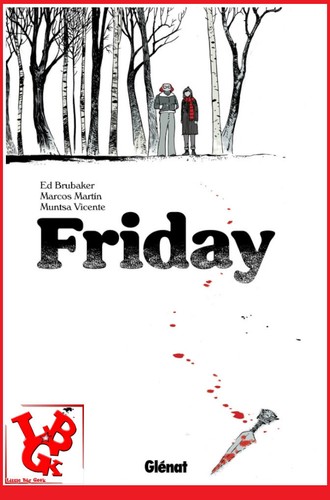 FRIDAY Livre 1 01 Janvier 2023 ED BRUBAKER Glenat comics BD # NEUF | eBay
