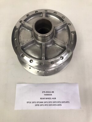 NOS YAMAHA RT1 RT2 DT1 DT2 DT3 REAR WHEEL HUB 1970 1973 275-25311-00 | eBay