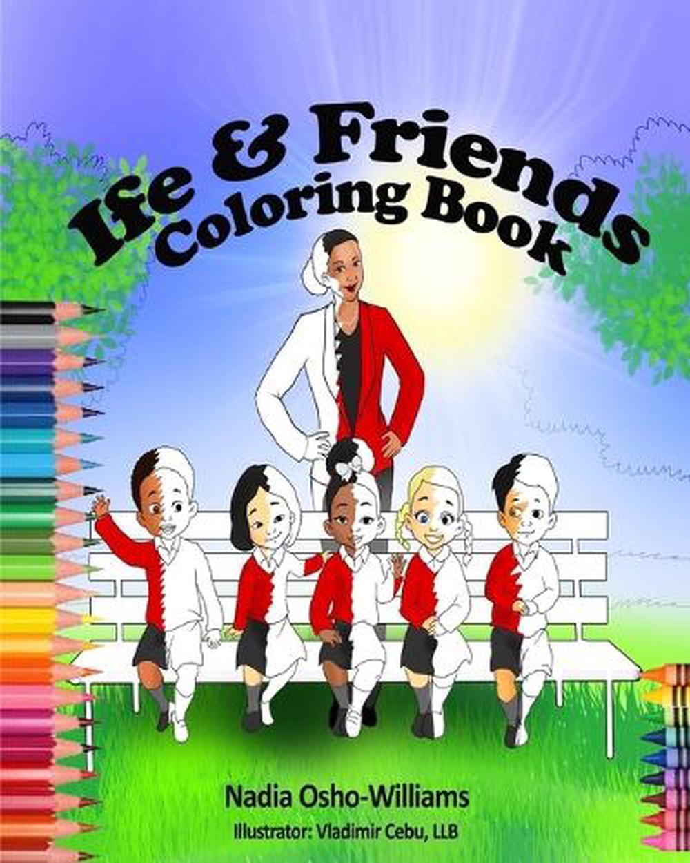 Ife & Friends Coloring Book by Nadia Osho-Williams (English) Paperback ...