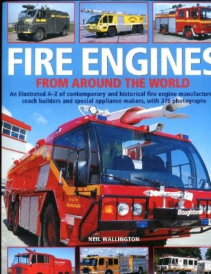 Fire Engines from Around the World by Neil Wallington Paperback Book ...