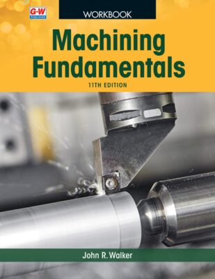 Machining Fundamentals by Walker (paperback) 9781649259806| eBay