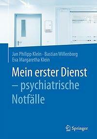 Mein Erster Dienst-Psychiatrische Notfälle von Jan Philipp Klein (2016 ...