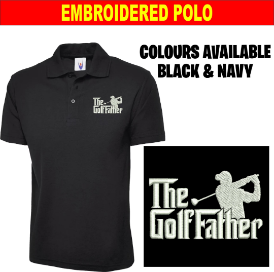 Embroidered The Golf Father Polo Shirt Movie Inspired Spoof Golfer Gift ...