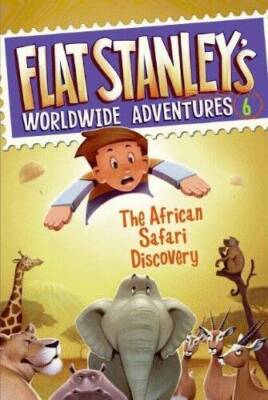 Flat Stanley's Worldwide Adventure #6 - The African Safari Discovery ...