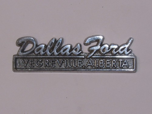 Vintage Dallas Ford Vegreville Alberta Canada Metal Dealer Badge Emblem ...