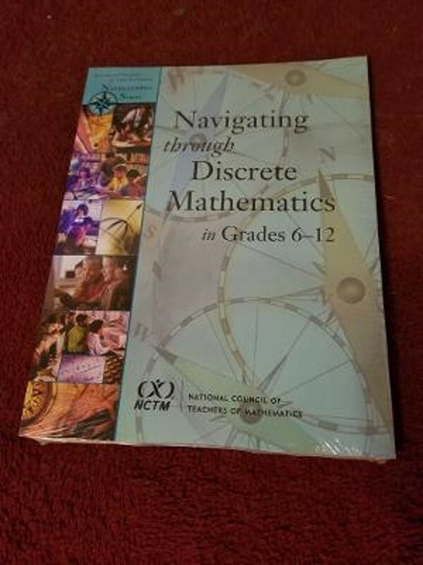 Navigations Ser.: Navigating Discrete Mathematics 6-12 by Eric Hart ...