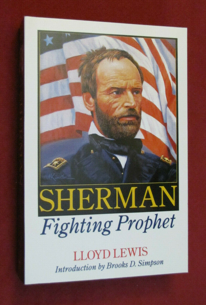 Sherman : Fighting Prophet by Lloyd Lewis (1993, Paperback) NEW ...