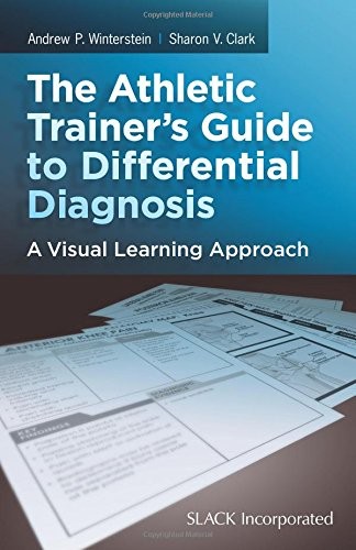 THE ATHLETIC TRAINER'S GUIDE TO DIFFERENTIAL DIAGNOSIS: A By ...