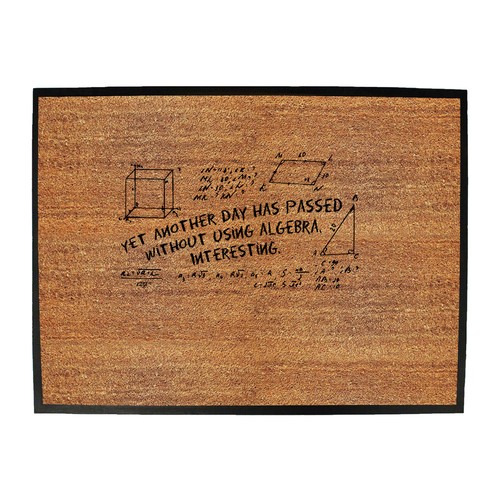 Yet Another Day Has Passed Without Using Algebra - Bar Man Cave Door ...