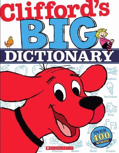 Clifford's Big Dictionary by Inc. Staff Scholastic and Norman Bridwell ...