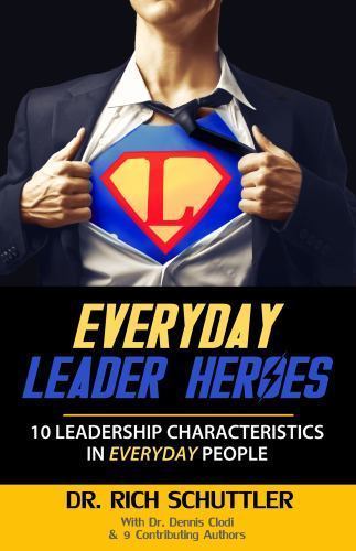 Everyday Leader Heroes : 10 Leadership Characteristics in Everyday ...