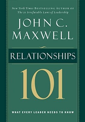 Relationships 101 (Maxwell, John C.) - Hardcover By Maxwell, John C ...