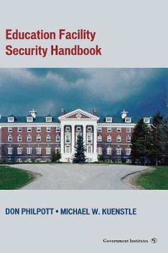 Education Facility Security Handbook by Don Philpott: Used ...