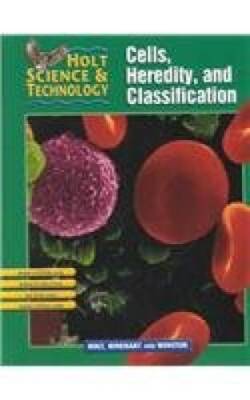 Cells, Heredity, and Classification (Holt Science & Technology, Short ...