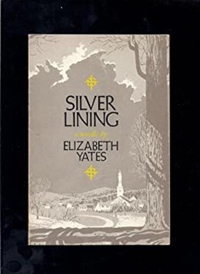 Silver Lining Paperback Elizabeth Yates 9780914016823| eBay