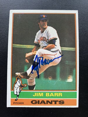 Jim Barr Signed 1976 Topps #308 Card San Francisco Giants Autograph COA ...