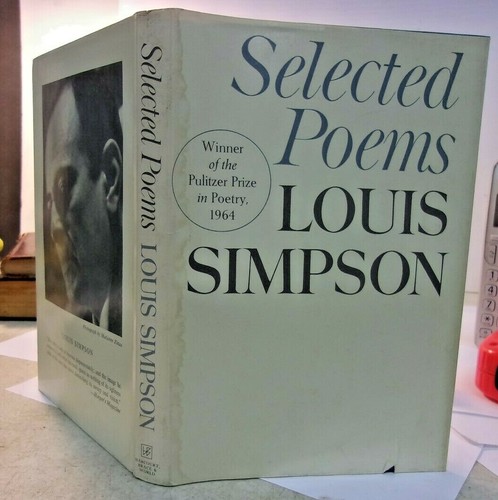 Louis Simpson SELECTED POEMS HC DJ Stated First Edition 1965 REDUCED ...
