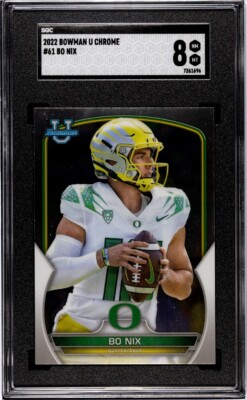 2022 Bowman U Chrome #61 Bo Nix SGC 8 NM MINT RC Oregon Ducks 1st ...