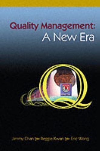 Quality Management: A New Era : Hong Kong 14-15 January 2005 by Reggie ...