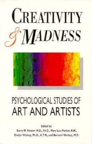 Creativity & Madness: Psychological Studies of Art and Artists 9780964118515| eBay