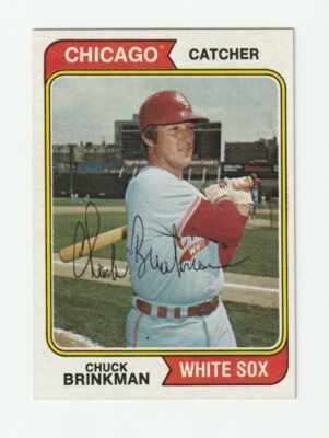 Chuck Brinkman Signed 1974 Topps Card #641 Auto Chicago White Sox ...