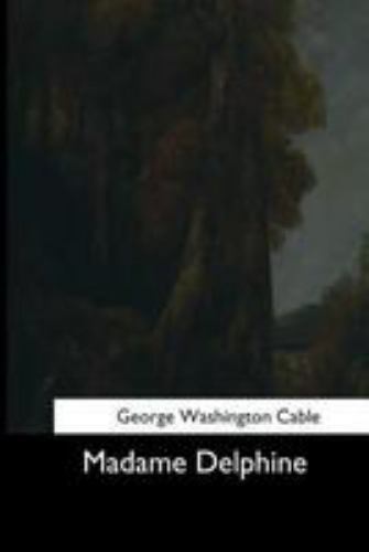 Madame Delphine by George Cable (2017, Trade Paperback) for sale online ...
