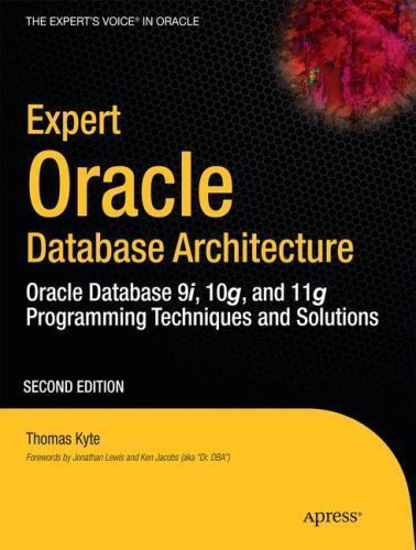 Expert Oracle Database Architecture : Oracle Database 9i, 10g, and 11g ...