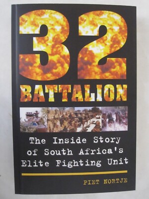 32 Battalion by Piet Nortje (2011, Trade Paperback) 9781868729142| eBay