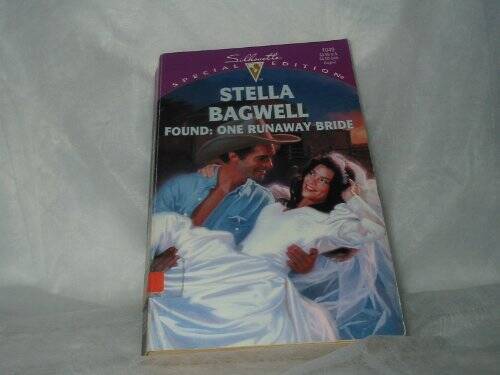 Found: One Runaway Bride (Silhouette Special Edition) By Stella Bagwell ...