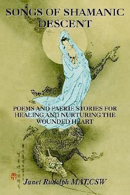 Songs of Shamanic Descent by Janet Rudolph (2005, Trade Paperback) for ...