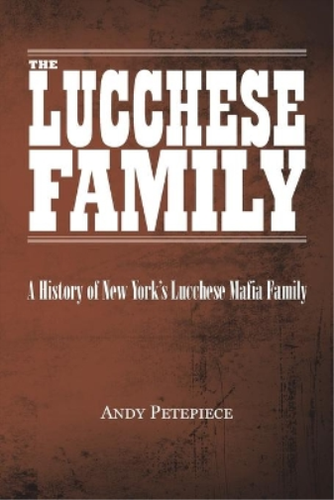 Andy Petepiece The Lucchese Family (Poche) 9780228874379 | eBay