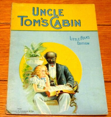 1917 Uncle Tom's Cabin Little Folks Edition 63 Pages Charles E. Graham ...