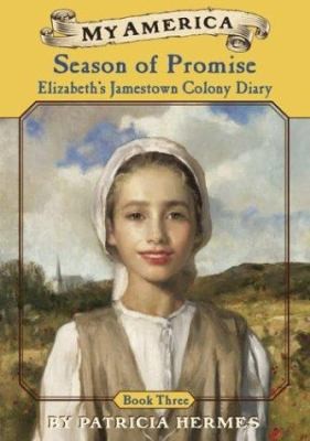 My America: Season Of Promise: Elizabeth's Jamestown Colony Diary, Book ...