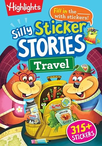 Highlights Silly Sticker Stories: Travel (Paperback) HL HP Silly ...