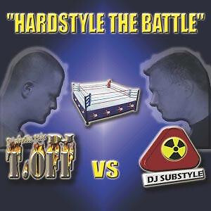 DJ Toff Vs. DJ Substyle Hardstyle The Battle - Maxi 45T | eBay