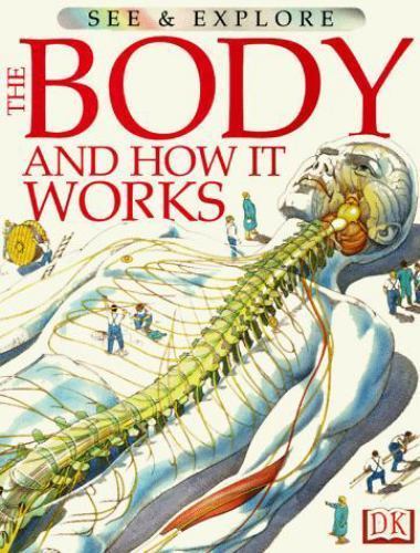 The Body and How It Works by Parker, Steve; Sergio; Fornari, Giuliano ...