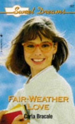 Fair-weather Love: No. 187 (Sweet Drea... by Bracale, Carla Paperback ...