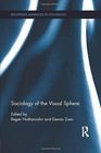 SOCIOLOGY OF THE VISUAL SPHERE (ROUTLEDGE ADVANCES IN By Regev ...