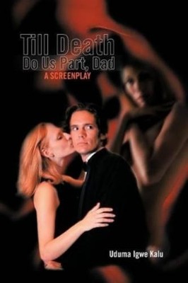 Uduma Igwe Kalu Till Death Do Us Part, Dad (Paperback) (UK IMPORT ...