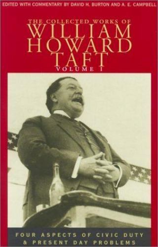 Collected Works W H Taft Ser.: Collected Works of William Howard Taft ...
