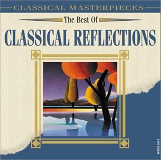 Best of Classical Reflections - Music CD - Best of Classical ...