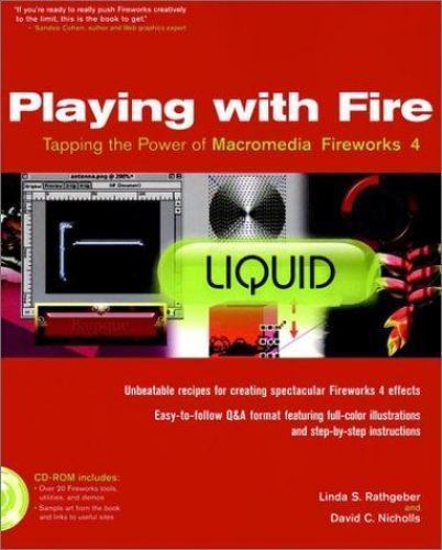 Playing with Fire: Tapping the Power of Macromedia? Fireworks? 4 [With ...